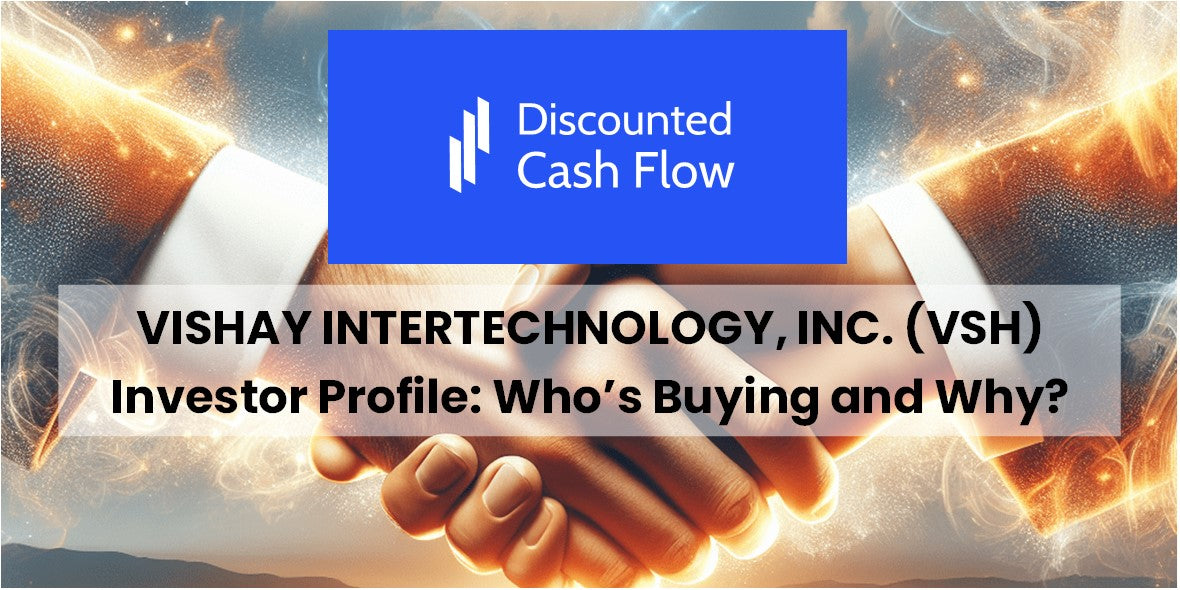 Exploring Vishay Intertechnology, Inc. (VSH): Who s Buying and Why? – DCFmodeling.com