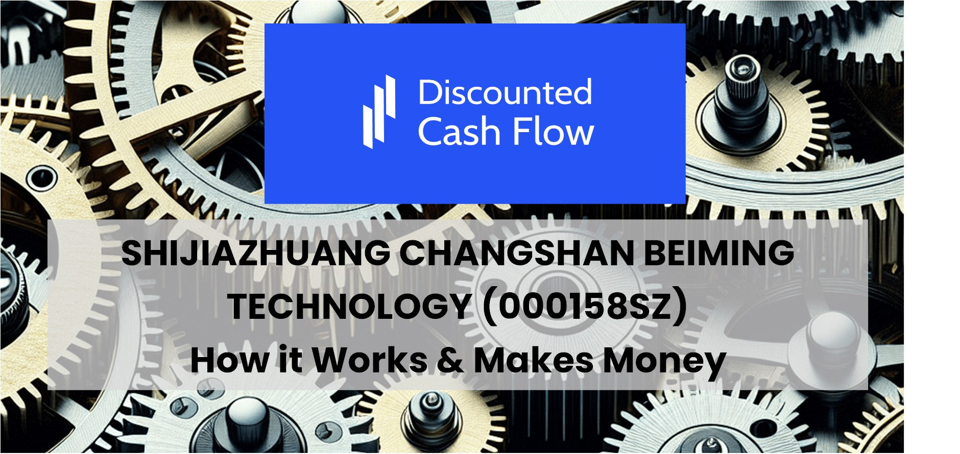 Shijiazhuang ChangShan BeiMing Technology (000158SZ): history, ownership, mission, how it works ...