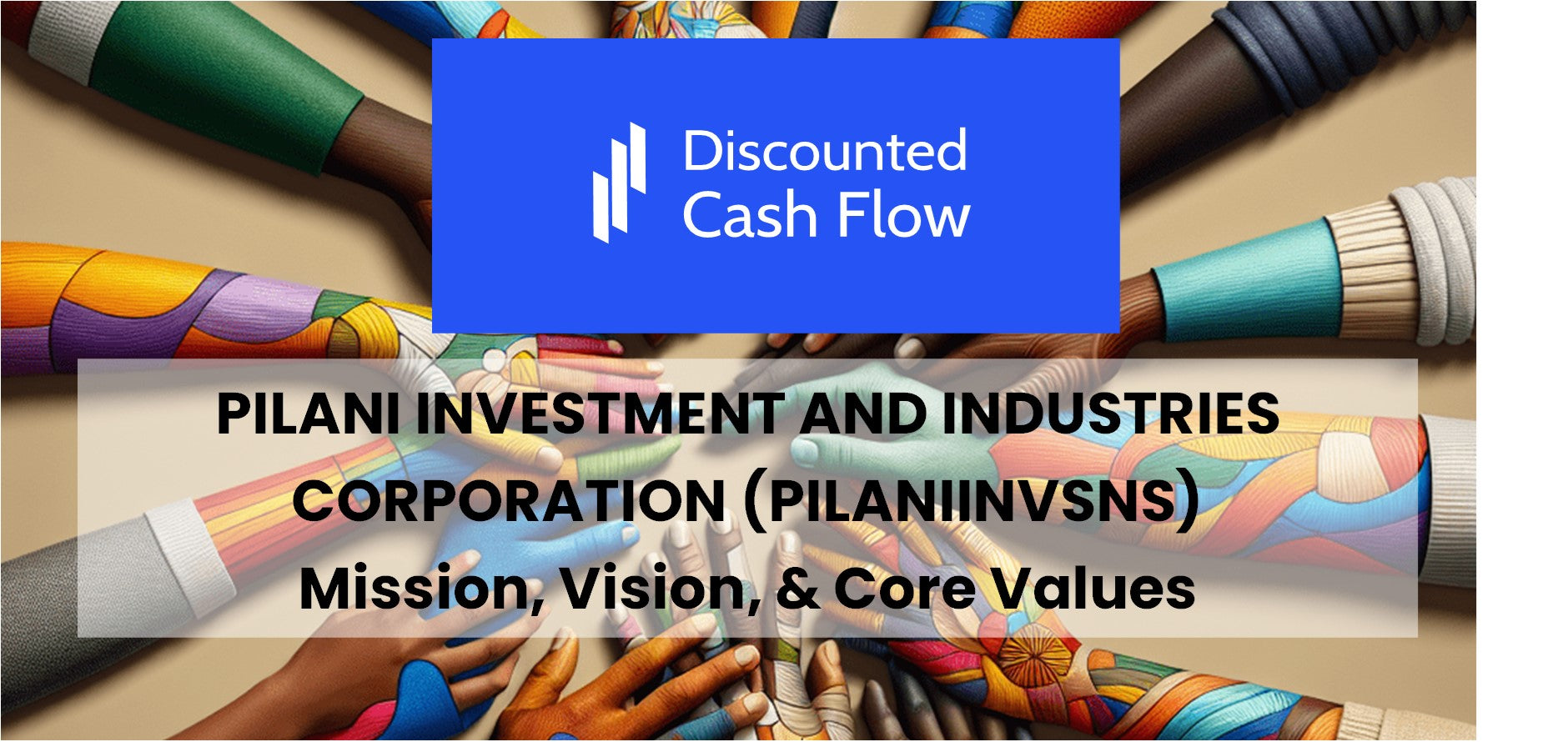 Mission Statement, Vision, & Core Values (2025) of Pilani Investment and Industries Corporation ...
