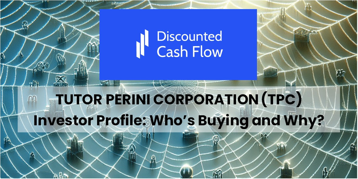 Exploring Tutor Perini Corporation (TPC): Who s Buying and Why? – DCFmodeling.com