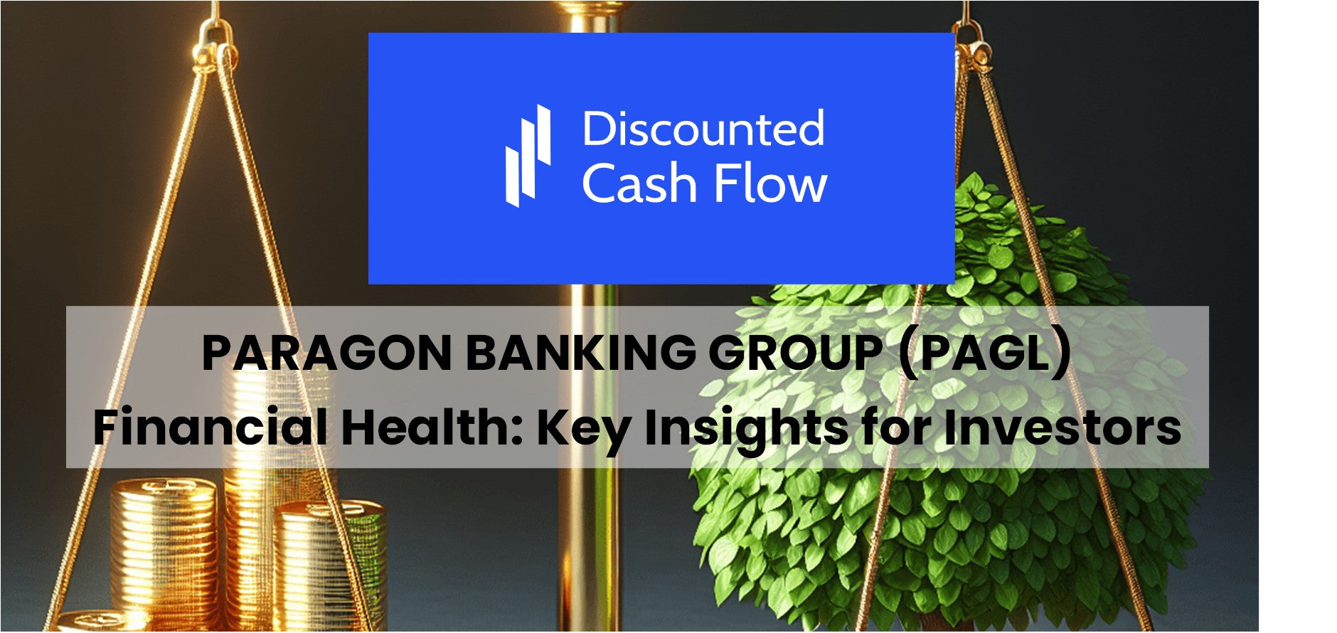 Breaking Down Paragon Banking Group (PAGL) Financial Health: Key Insights for Investors ...