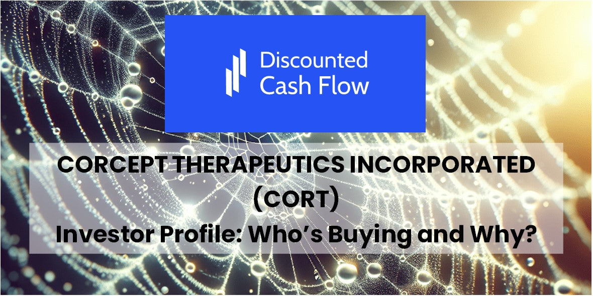 Exploring Corcept Therapeutics Incorporated (CORT): Who s Buying and Why? – DCFmodeling.com