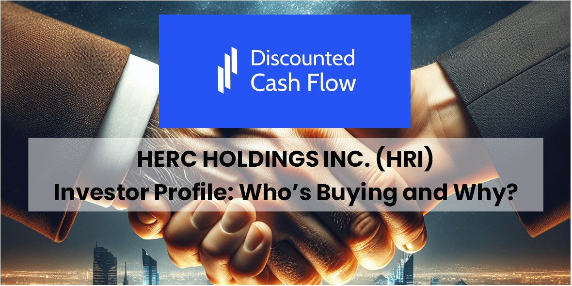Exploring Herc Holdings Inc. (HRI): Who s Buying and Why? – DCFmodeling.com