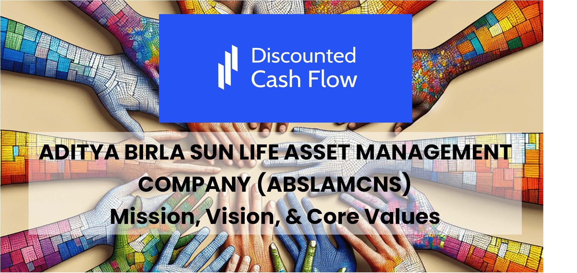 Mission Statement, Vision, & Core Values (2025) of Aditya Birla Sun Life Asset Management ...
