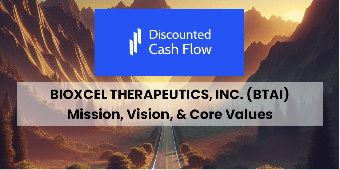 Mission Statement, Vision, & Core Values (2025) of BioXcel Therapeutics, Inc. (BTAI ...