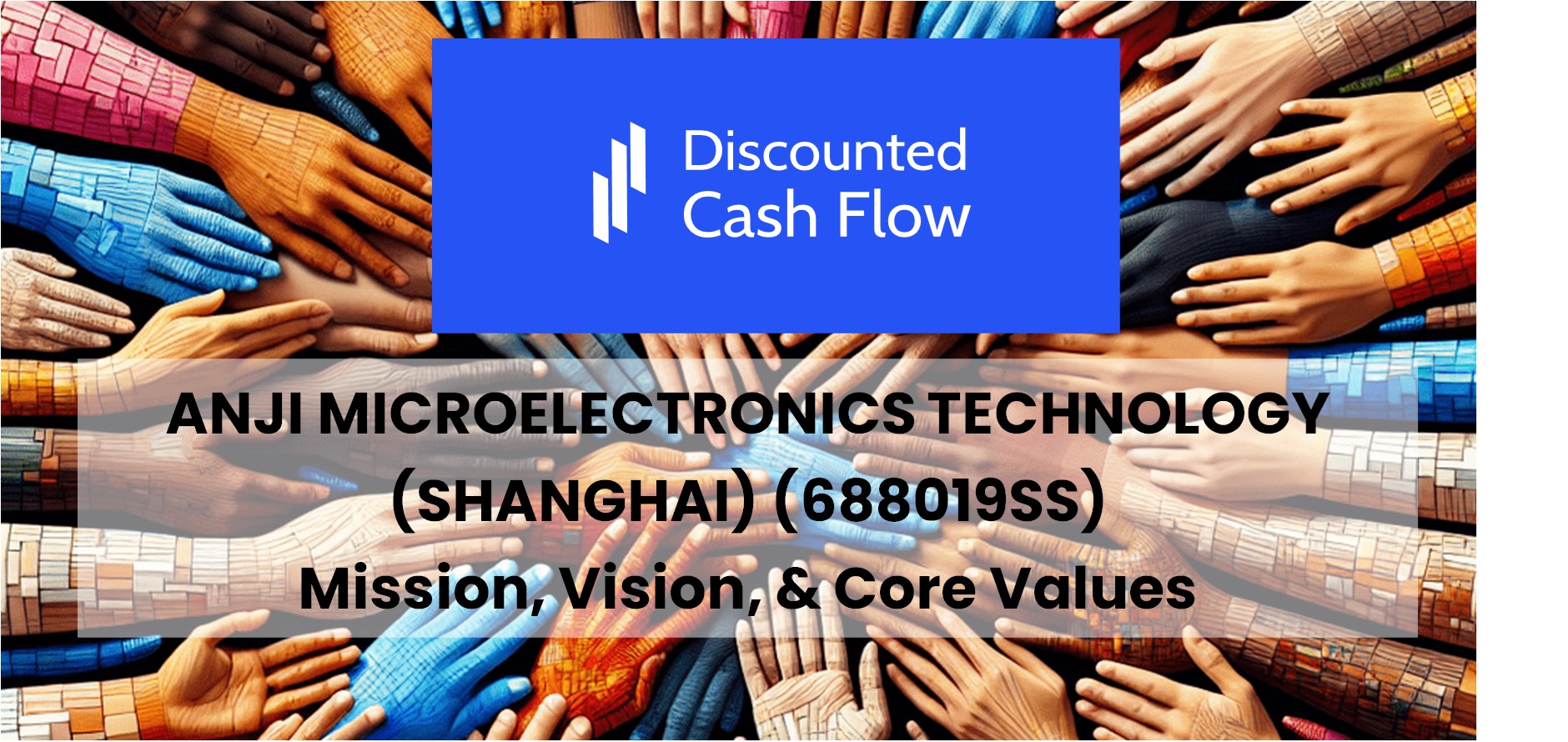 Mission Statement, Vision, & Core Values (2025) of Anji Microelectronics Technology (Shanghai ...