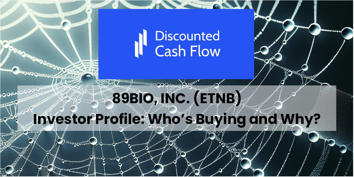 Exploring 89bio, Inc. (ETNB): Who s Buying and Why? – DCF, SWOT, CANVAS, PESTEL, BCG Editable ...