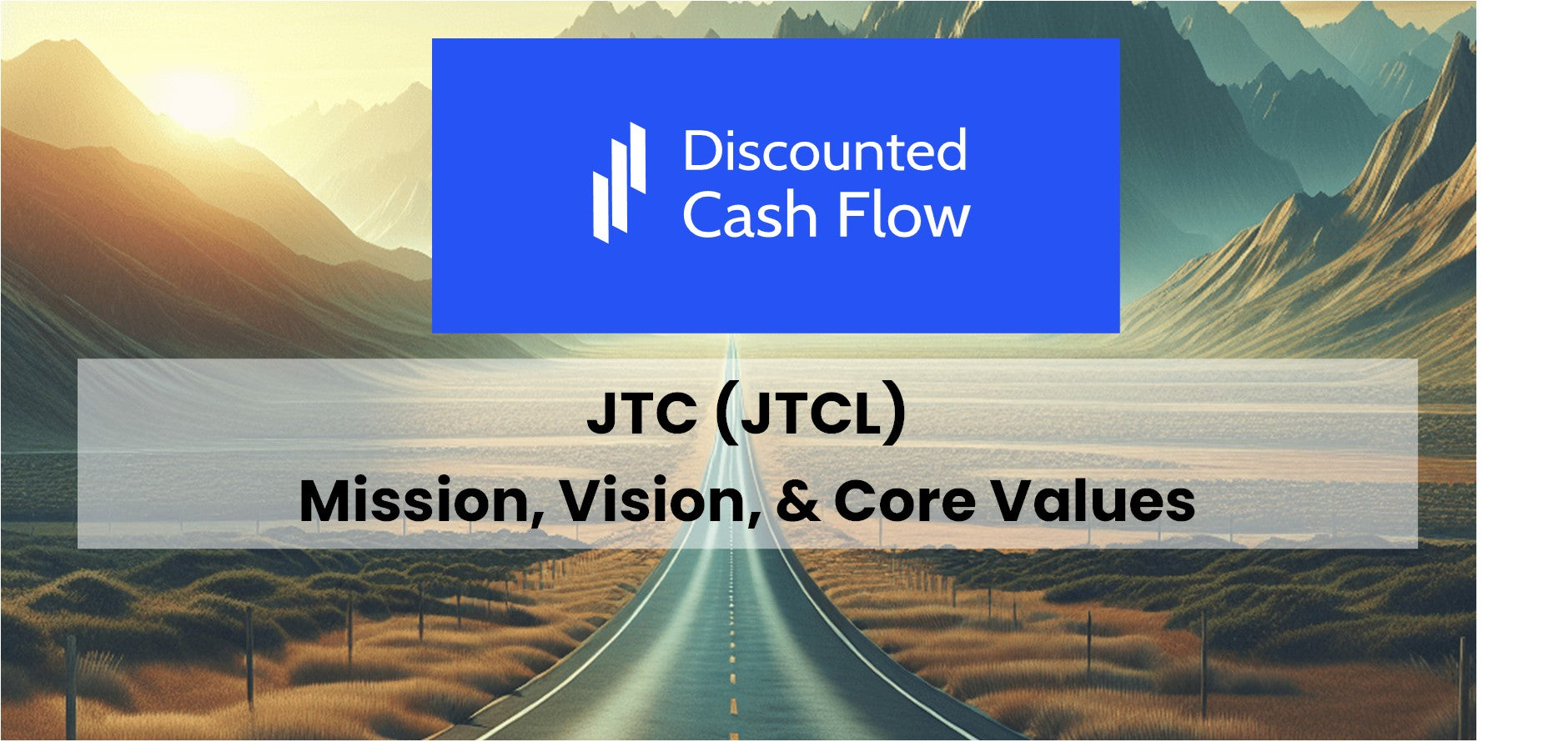 Mission Statement, Vision, & Core Values (2025) of JTC (JTCL) – DCFmodeling.com