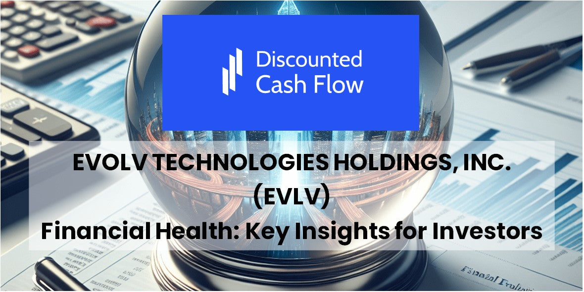 Breaking Down Evolv Technologies Holdings, Inc. (EVLV): Key Insights for Investors – DCFmodeling.com