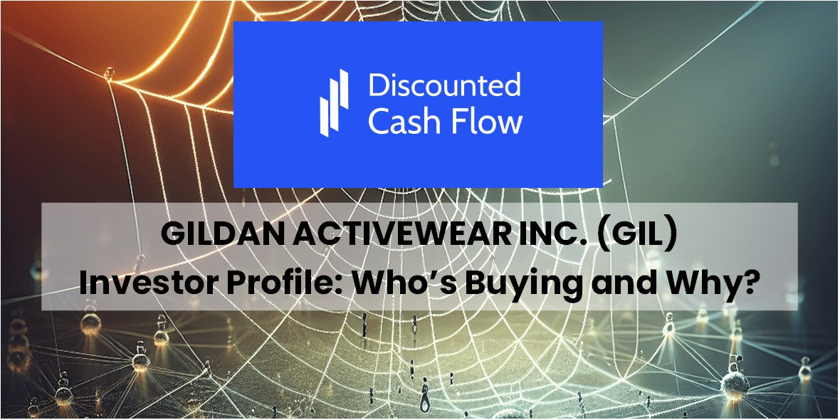 Exploring Gildan Activewear Inc. (GIL): Who s Buying and Why? – DCFmodeling.com