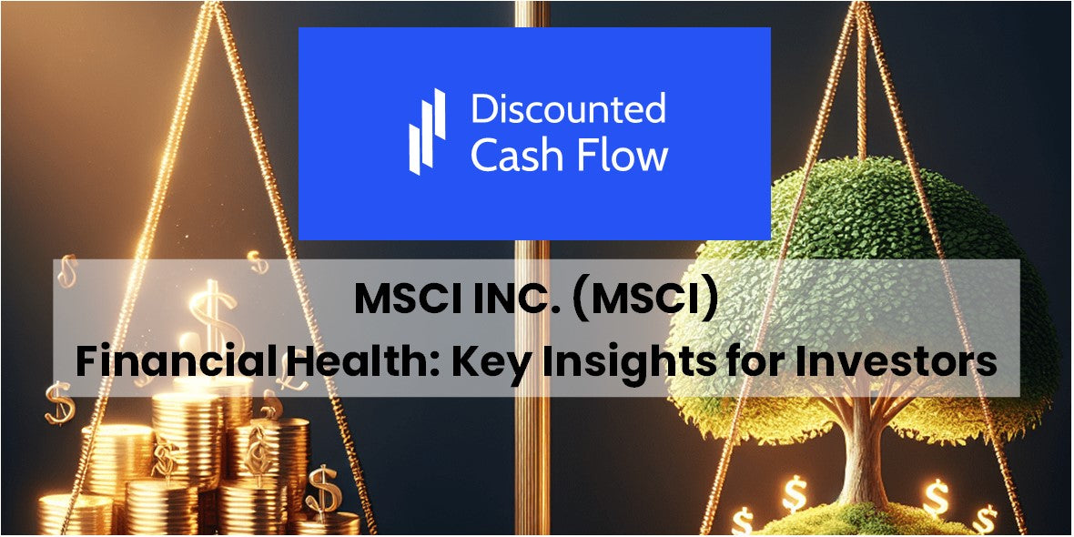 Brise MSCI Inc. (MSCI) Santé financière: Insights clés pour les investisseurs – DCF, SWOT ...