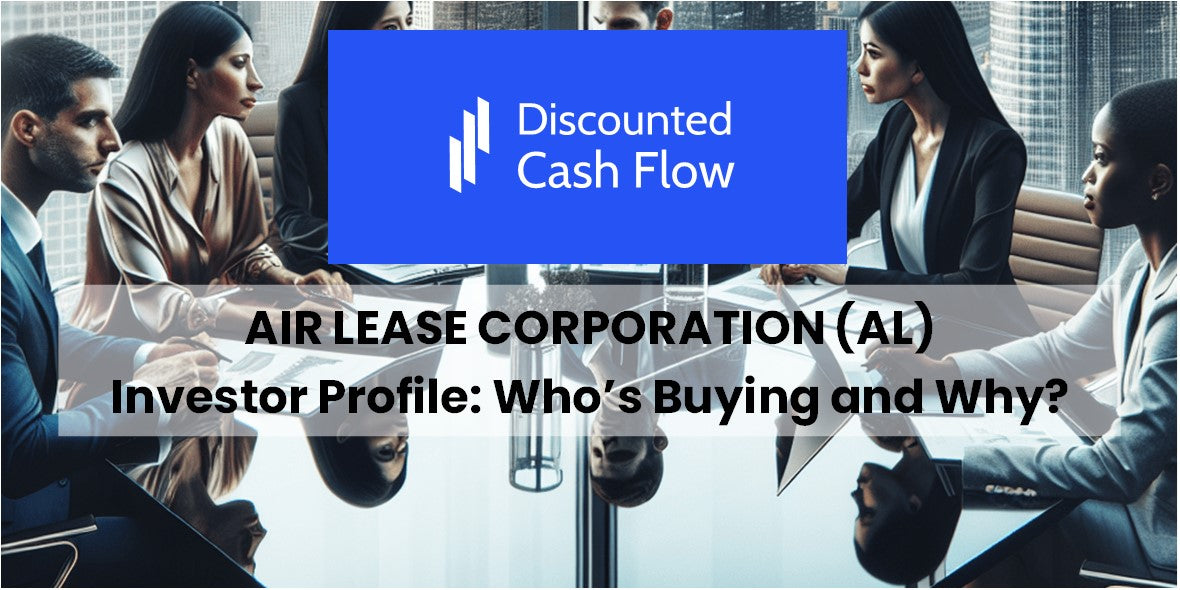 Exploring Air Lease Corporation (AL): Who s Buying and Why? – DCFmodeling.com