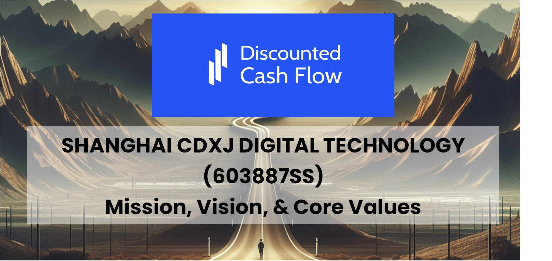 Declaración de misión, visión, & Valores centrales (2025) de Shanghai CDXJ Digital Technology ...