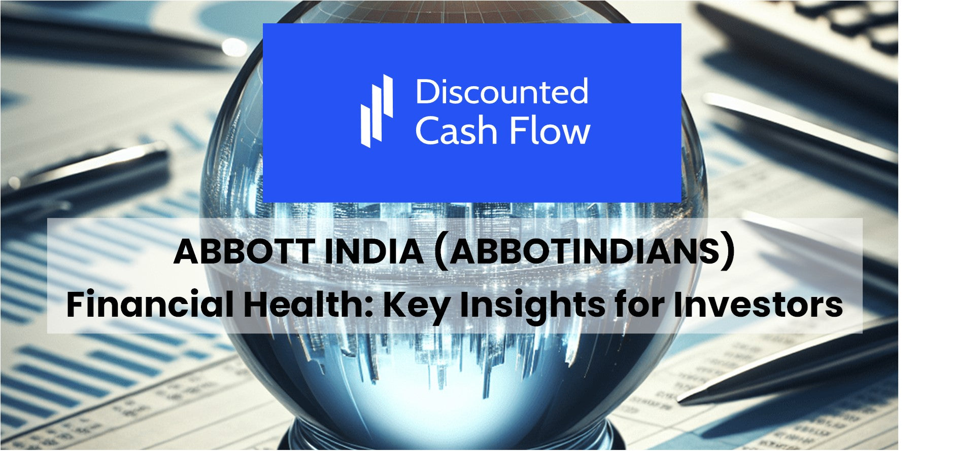 Breaking Down Abbott India (ABBOTINDIANS) Financial Health: Key Insights for Investors ...