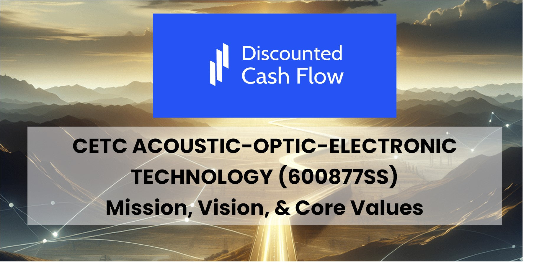 Mission Statement, Vision, & Core Values (2025) of CETC Acoustic-Optic-Electronic Technology ...