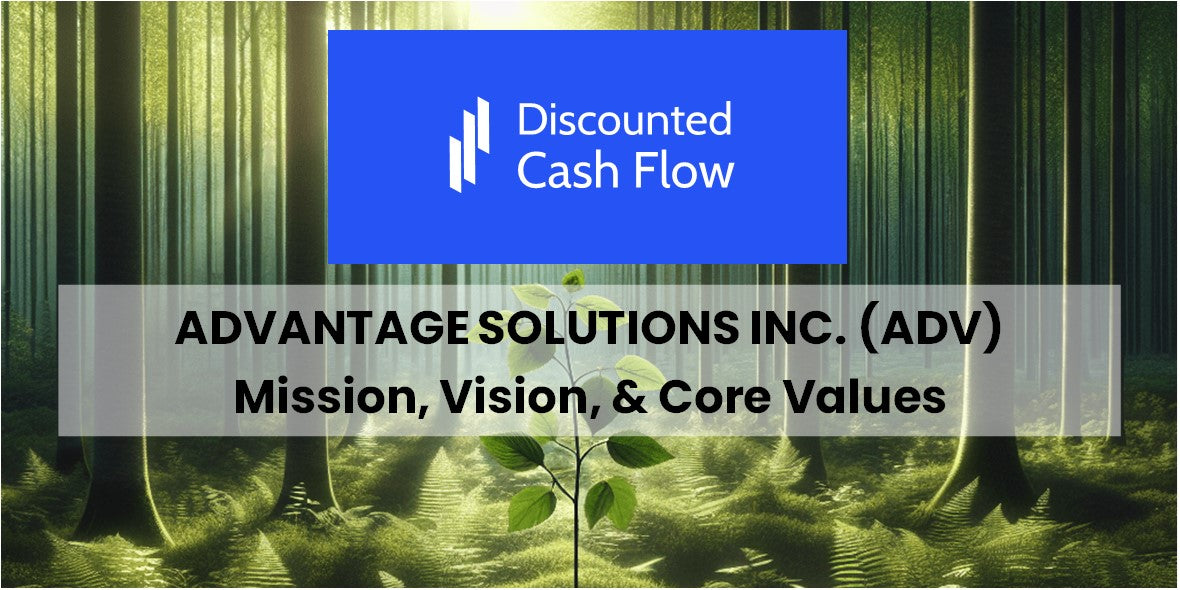 Mission Statement, Vision, & Core Values (2025) of Advantage Solutions Inc. (ADV) – DCFmodeling.com