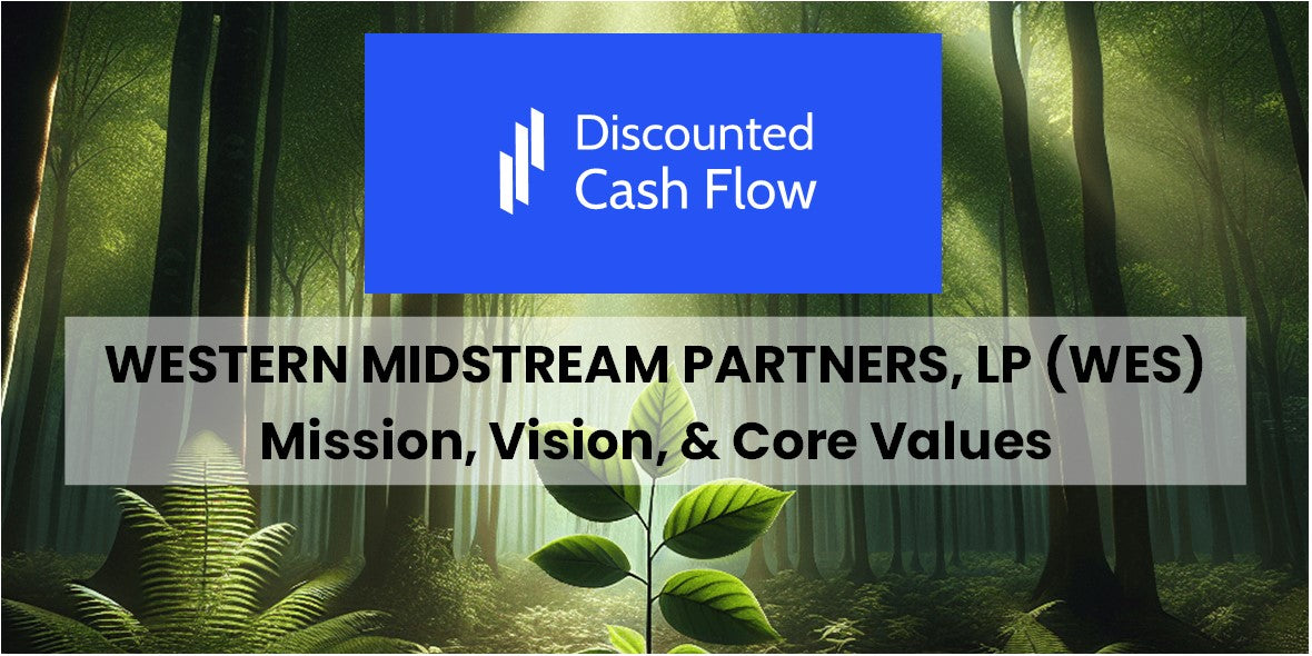 Mission Statement, Vision, & Core Values (2025) of Western Midstream Partners, LP (WES ...