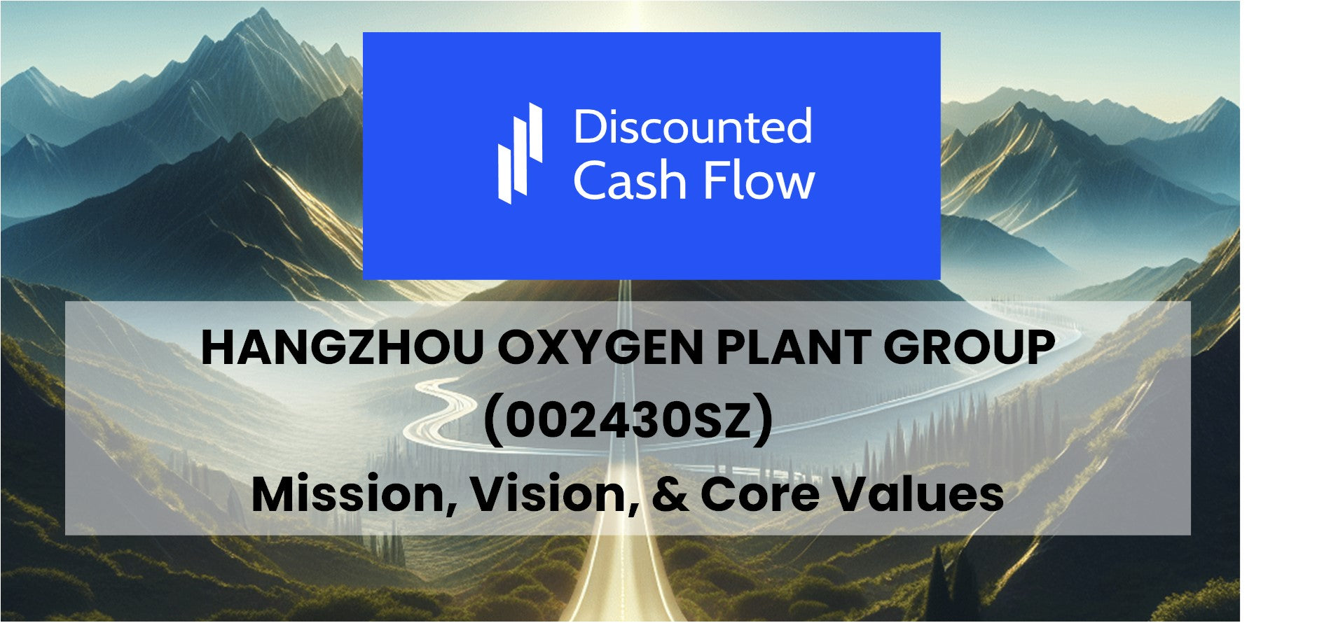 Mission Statement, Vision, & Core Values (2025) of Hangzhou Oxygen Plant Group (002430SZ ...