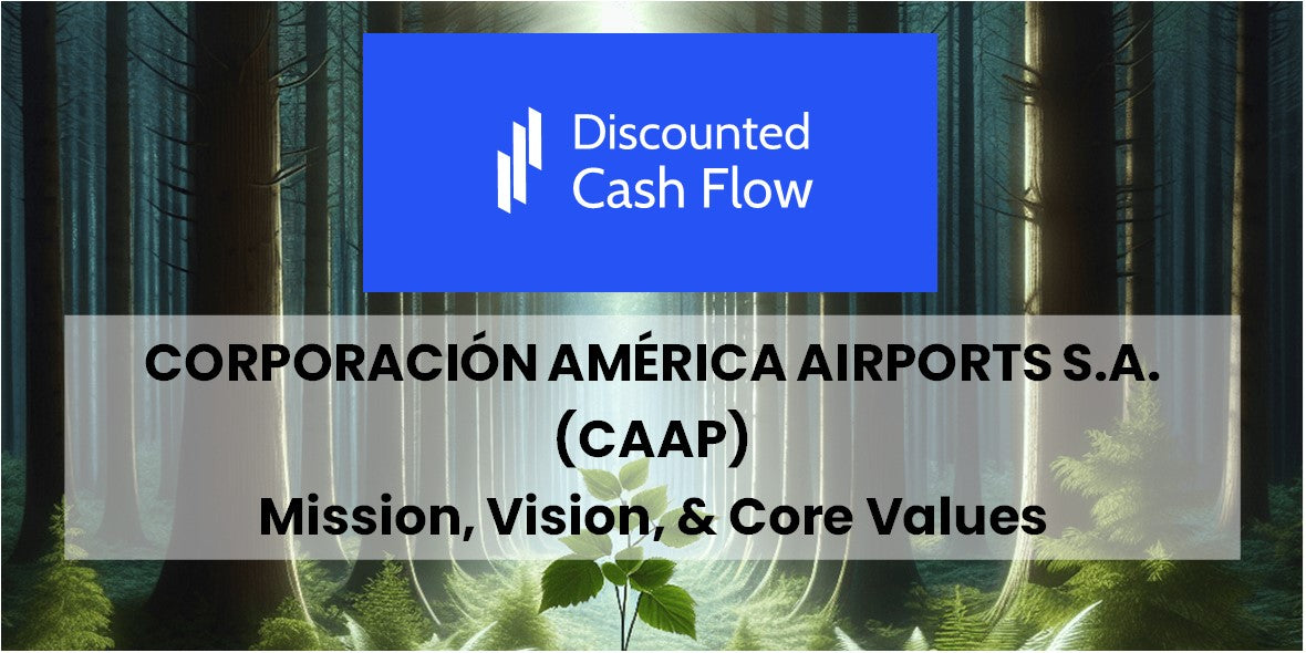 Mission Statement, Vision, & Core Values (2025) of Corporaci n Am rica Airports S.A. (CAAP ...