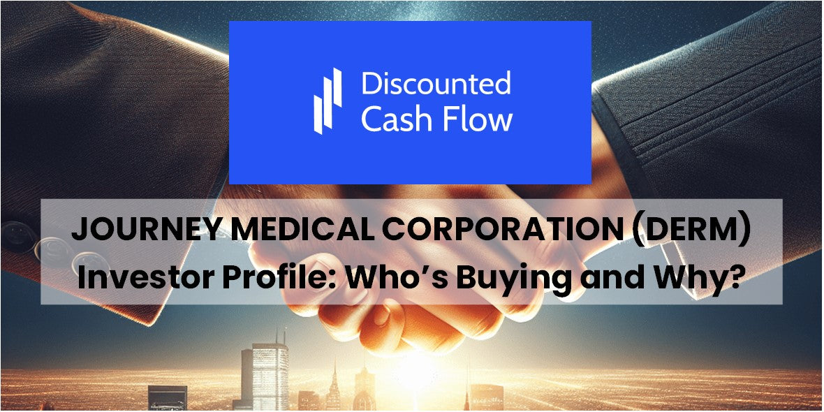 Exploring Journey Medical Corporation (DERM): Who s Buying and Why? – DCFmodeling.com