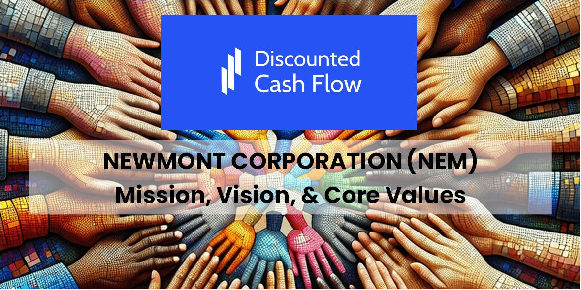 Declaración de misión, visión, & Valores centrales (2025) de Newmont Corporation (NEM ...