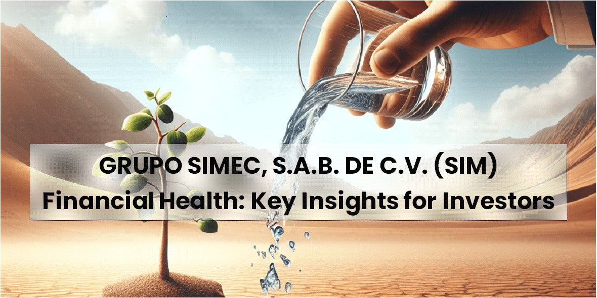 Breaking Down Grupo Simec, S.A.B. de C.V. (SIM): Key Insights for Investors – DCFmodeling.com