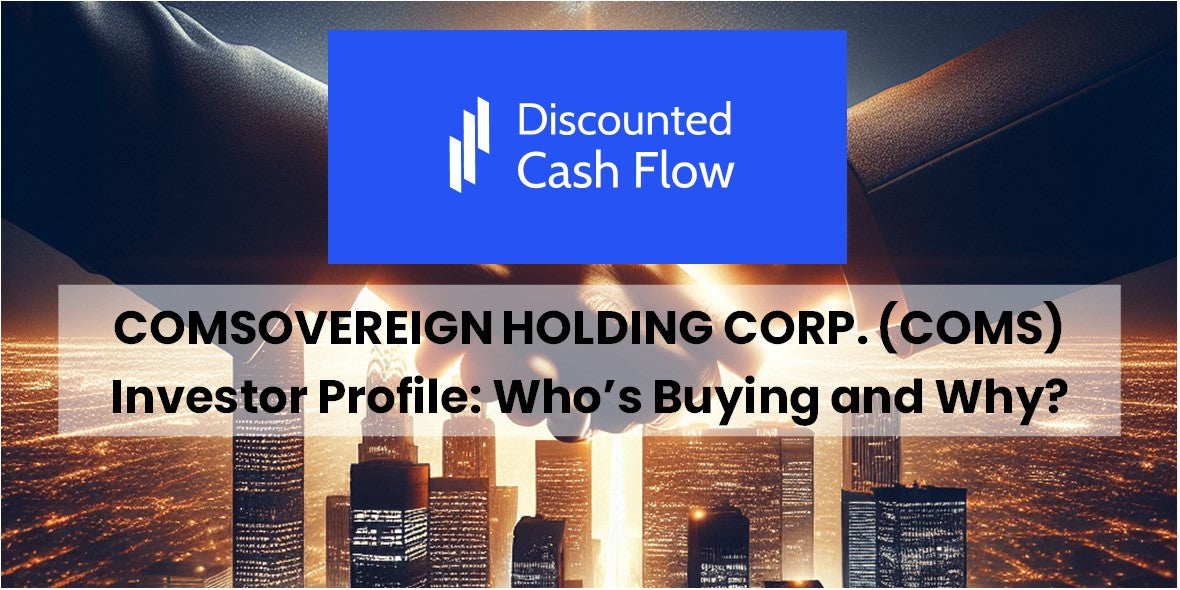 Exploring COMSovereign Holding Corp. (COMS): Who s Buying and Why? – DCFmodeling.com