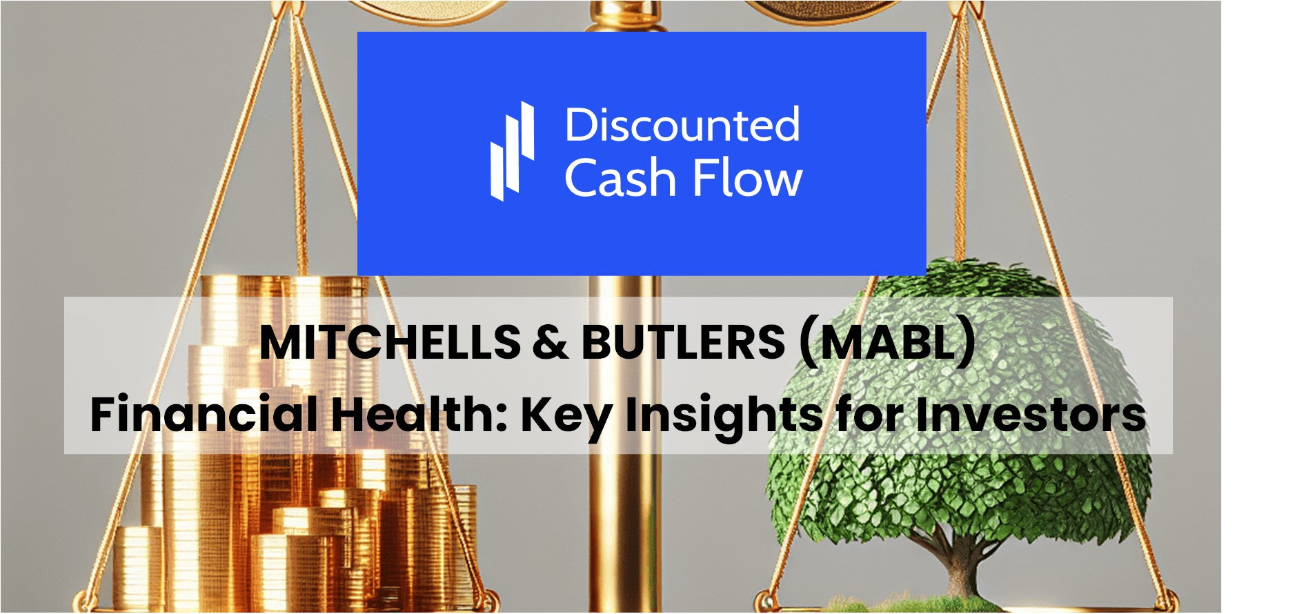 Breaking Down Mitchells & Butlers (MABL) Financial Health: Key Insights for Investors ...