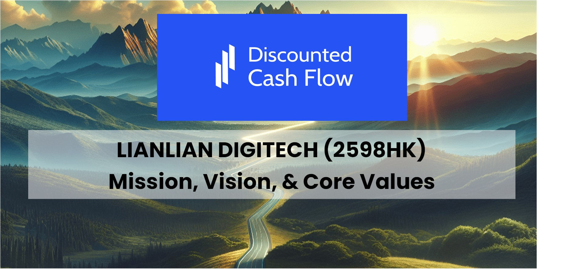 Mission Statement, Vision, & Core Values (2025) of Lianlian DigiTech (2598HK) – DCFmodeling.com
