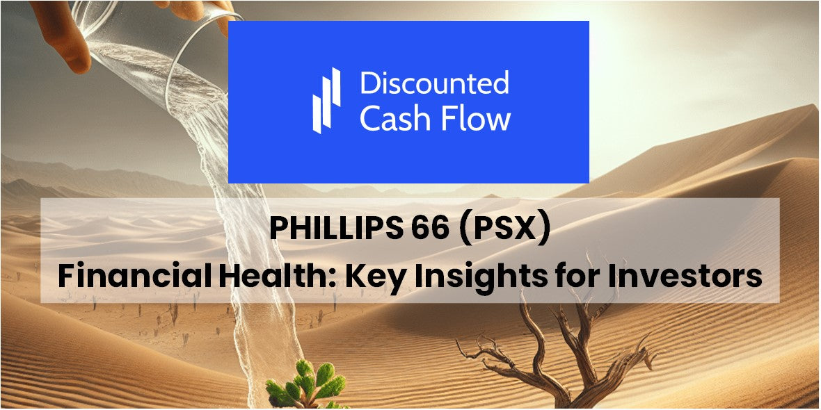 Breaking Down Phillips 66 (PSX): Key Insights for Investors – DCFmodeling.com