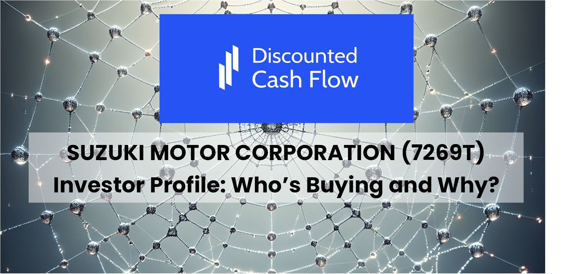 Exploring Suzuki Motor Corporation (7269T): Who’s Buying and Why? – DCFmodeling.com