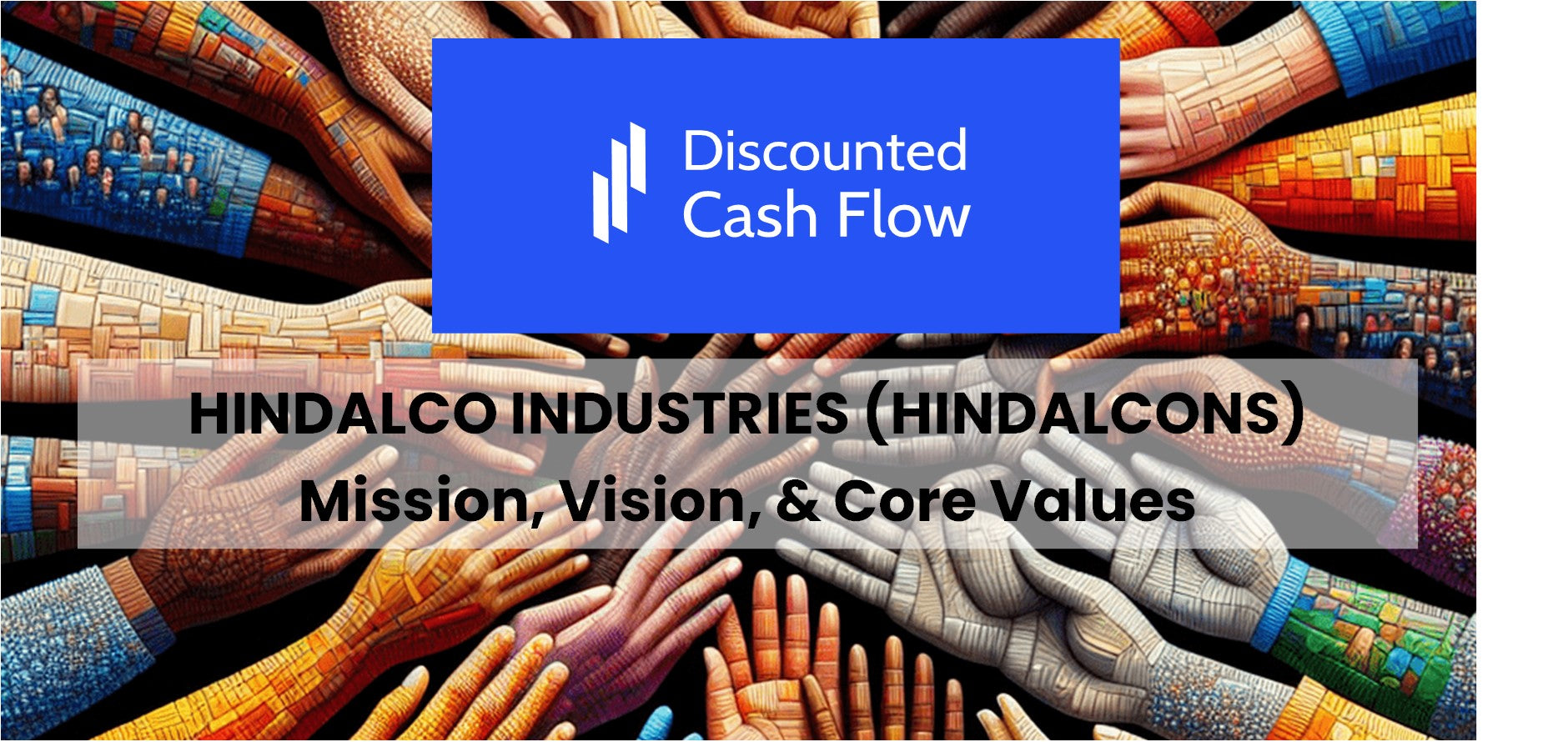 Mission Statement, Vision, & Core Values (2025) of Hindalco Industries (HINDALCONS ...