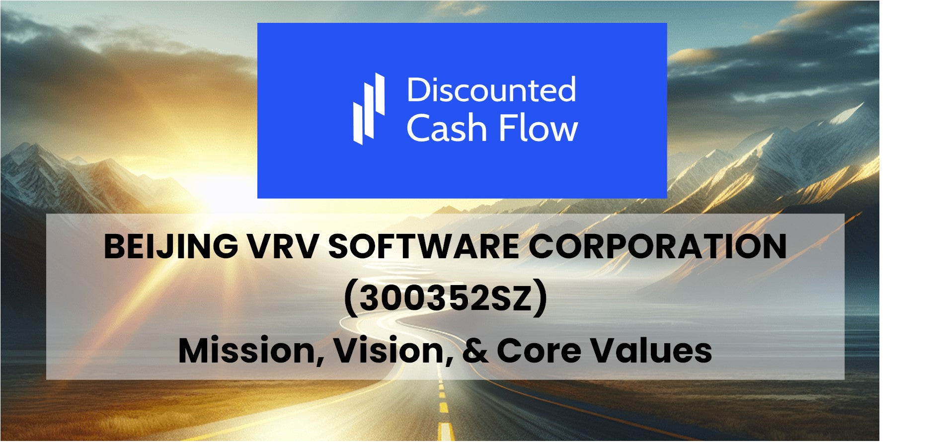 Mission Statement, Vision, & Core Values (2025) of Beijing VRV Software Corporation (300352SZ ...