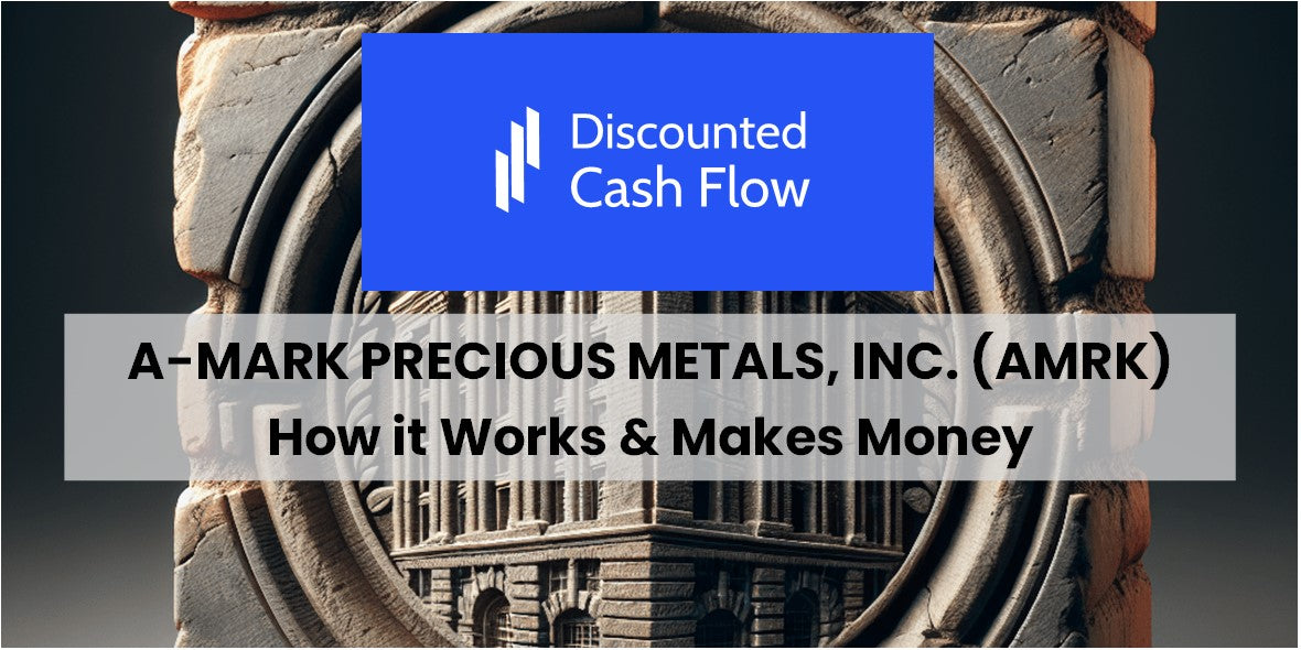 A-Mark Precious Metals, Inc. (AMRK): history, ownership, mission, how it works & makes money ...
