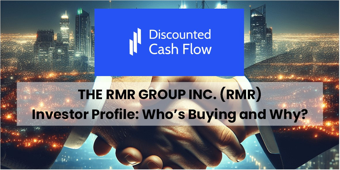 Exploring The RMR Group Inc. (RMR): Who s Buying and Why? – DCFmodeling.com