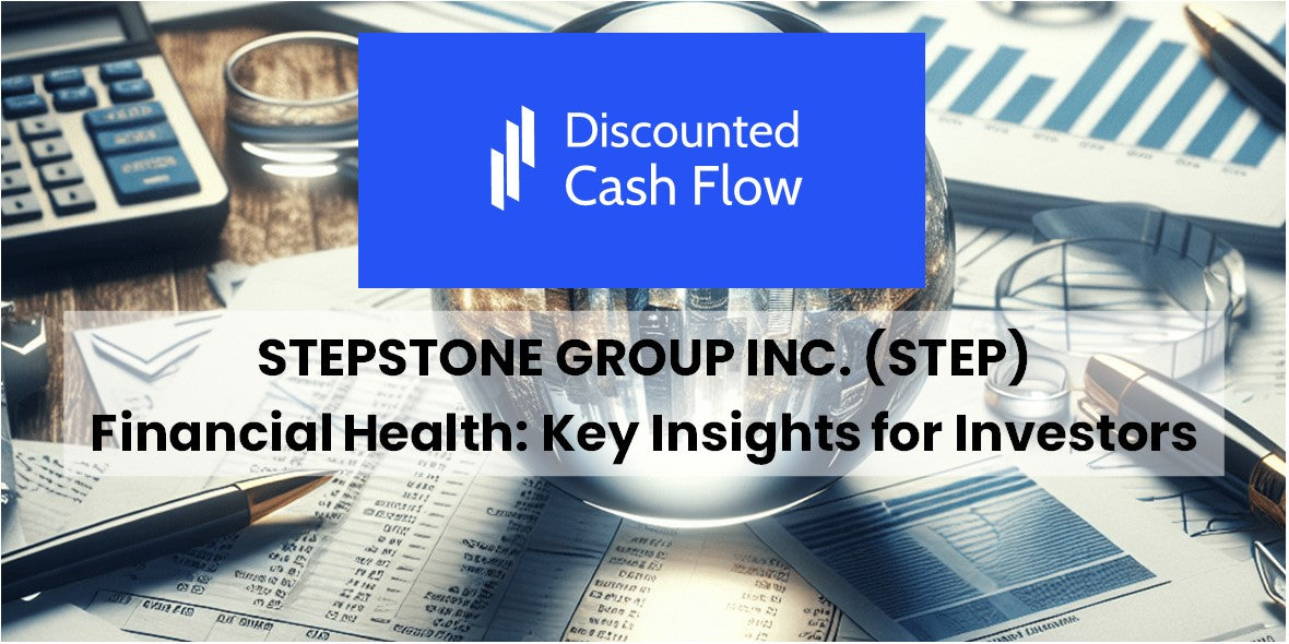 Breaking Down StepStone Group Inc. (STEP): Key Insights for Investors – DCFmodeling.com