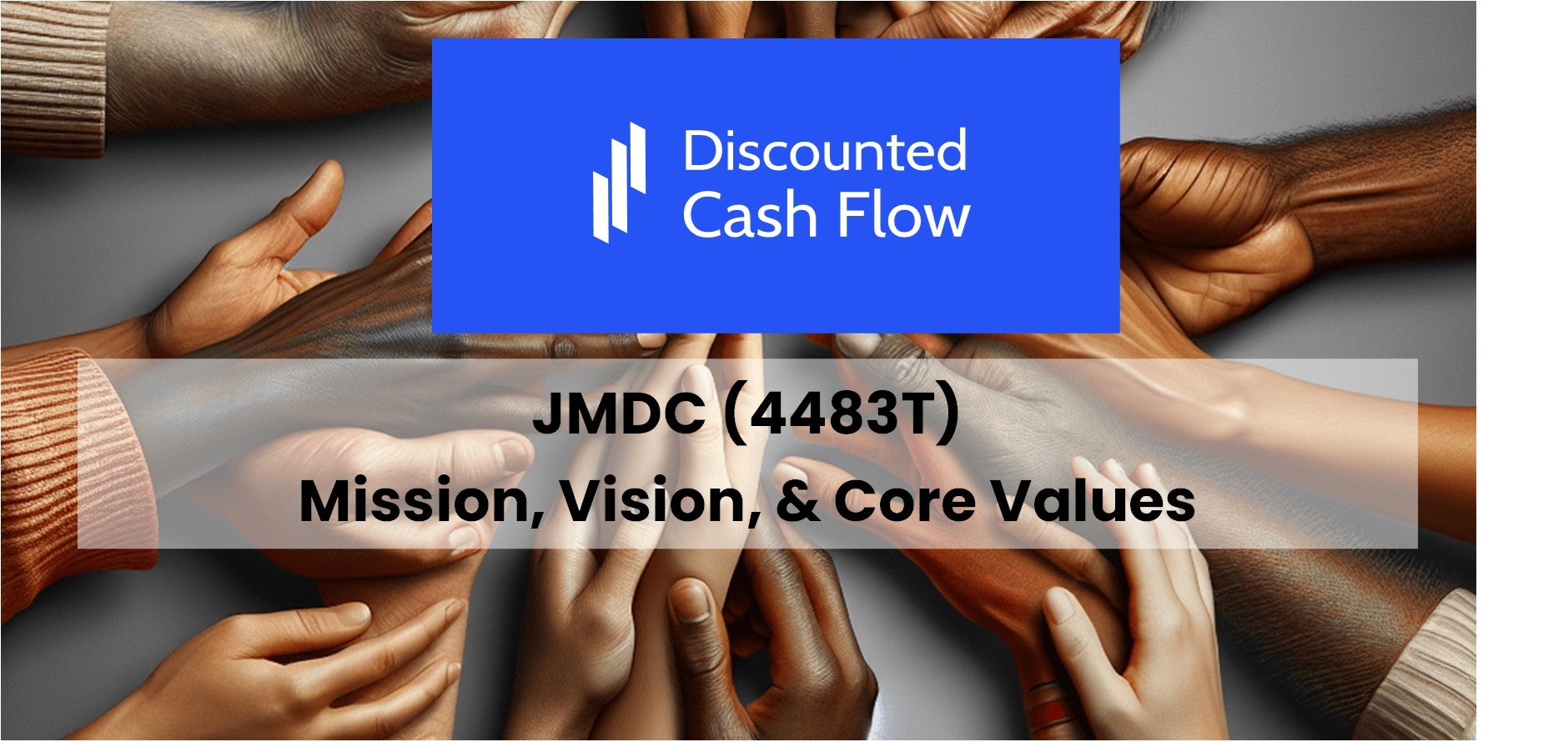 Mission Statement, Vision, & Core Values (2025) of JMDC (4483T) – DCFmodeling.com