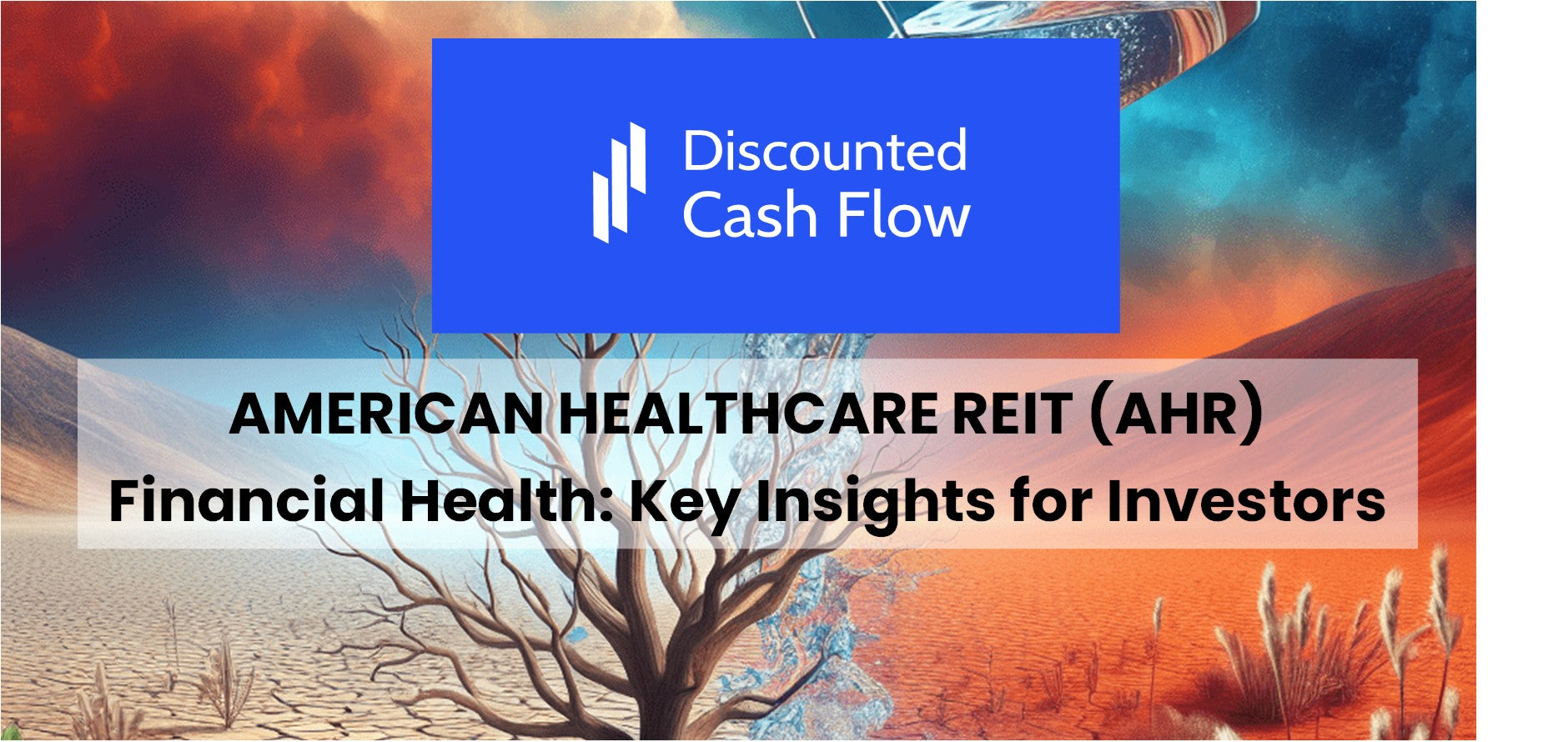 Breaking Down American Healthcare REIT (AHR) Financial Health: Key Insights for Investors ...