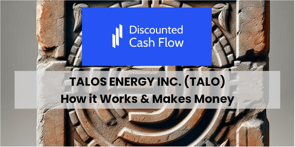 Talos Energy Inc. (TALO): history, ownership, mission, how it works & makes money – DCFmodeling.com