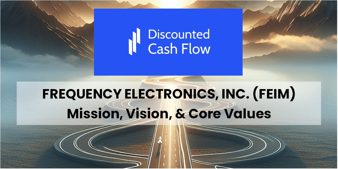 Mission Statement, Vision, & Core Values (2025) of Frequency Electronics, Inc. (FEIM ...
