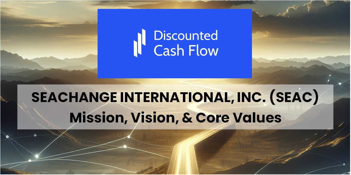 Mission Statement, Vision, & Core Values (2025) of SeaChange International, Inc. (SEAC ...