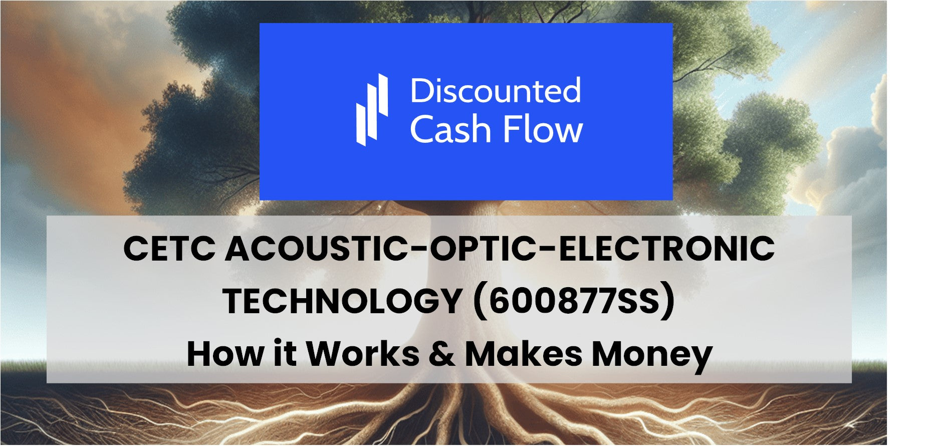CETC Acoustic-Optic-Electronic Technology (600877SS): history, ownership, mission, how it works ...