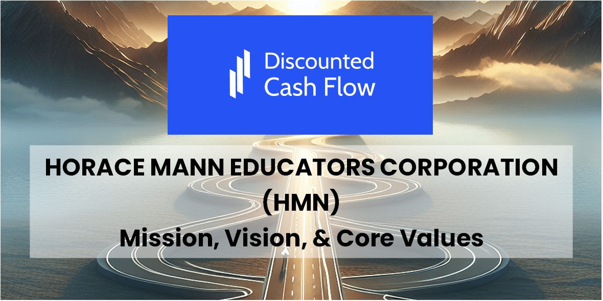 Mission Statement, Vision, & Core Values (2025) of Horace Mann Educators Corporation (HMN ...