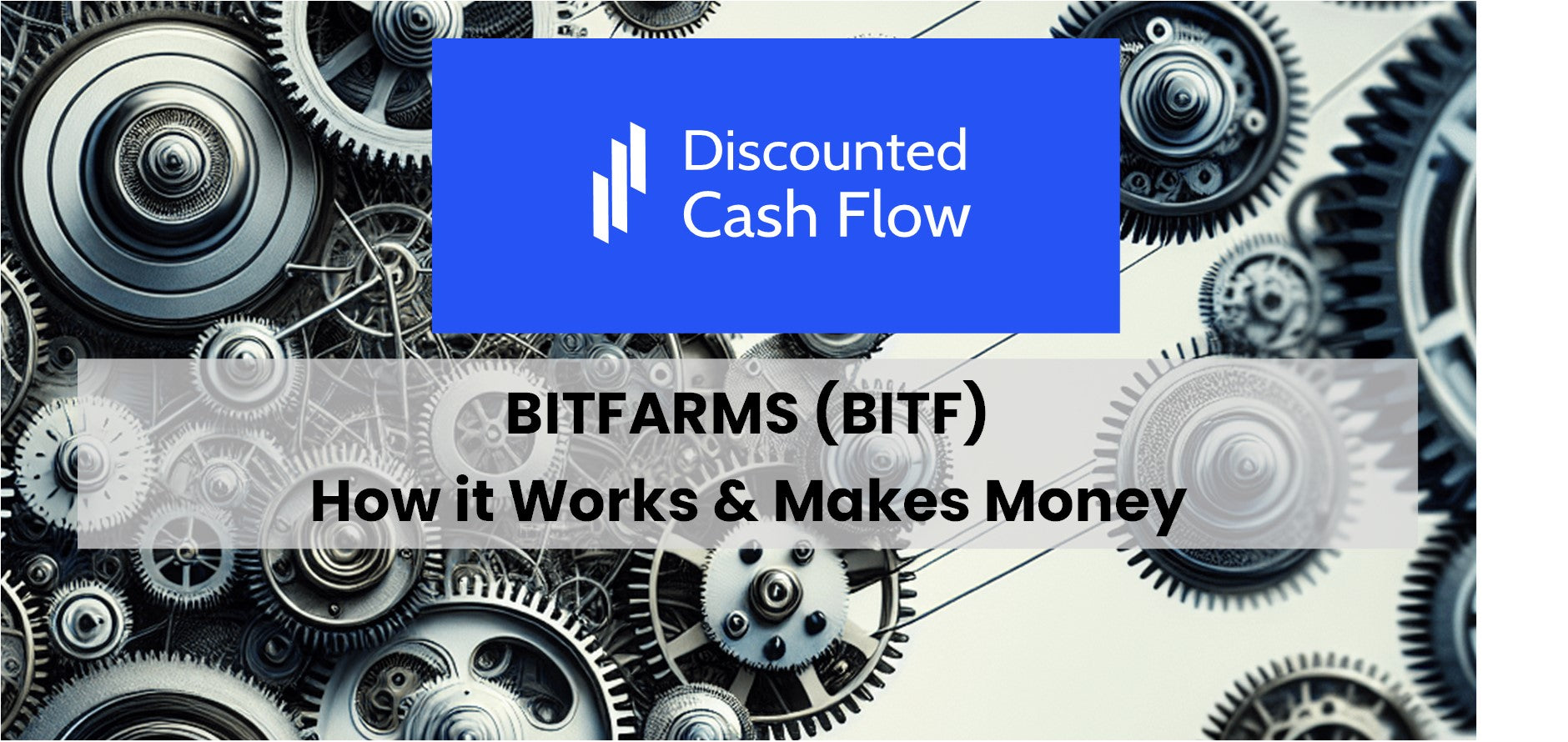 Bitfarms (BITF): history, ownership, mission, how it works & makes money – DCFmodeling.com