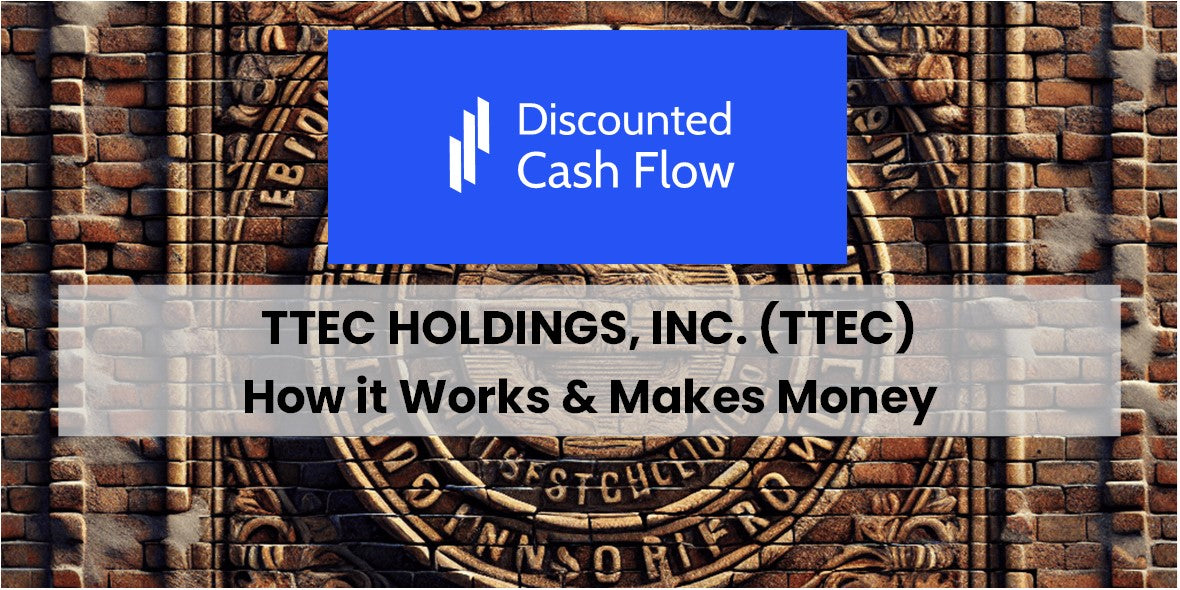 TTEC Holdings, Inc. (TTEC): history, ownership, mission, how it works & makes money ...