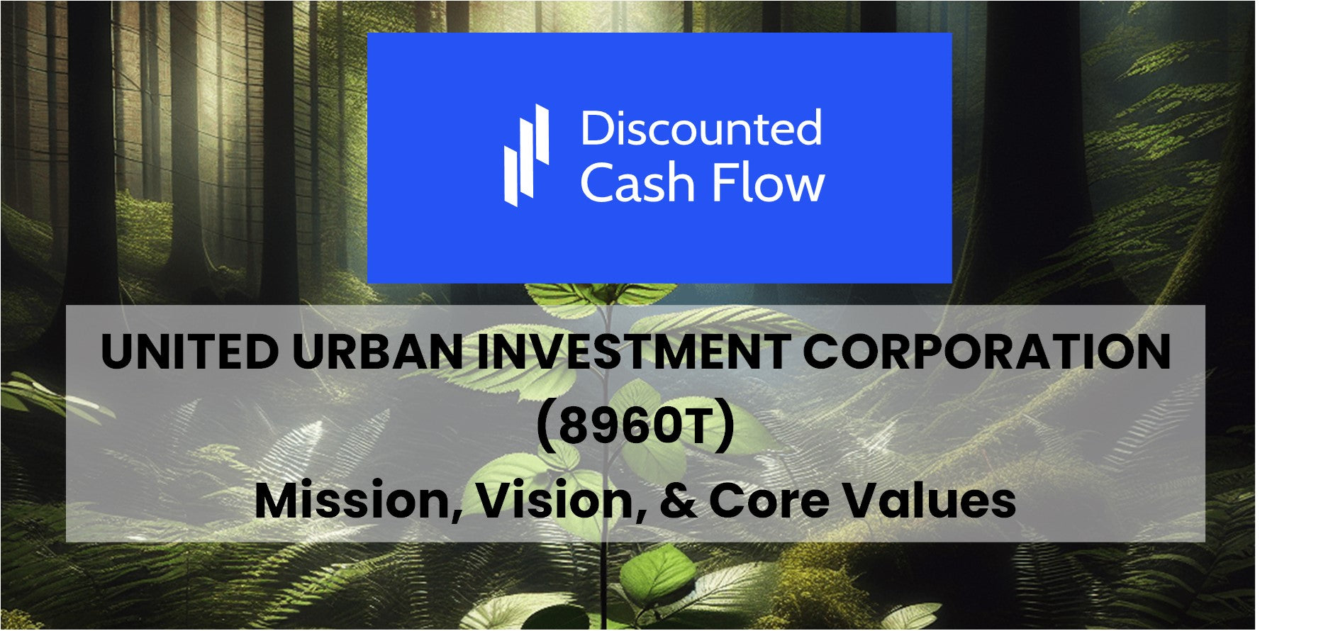 Mission Statement, Vision, & Core Values (2025) of United Urban Investment Corporation (8960T ...