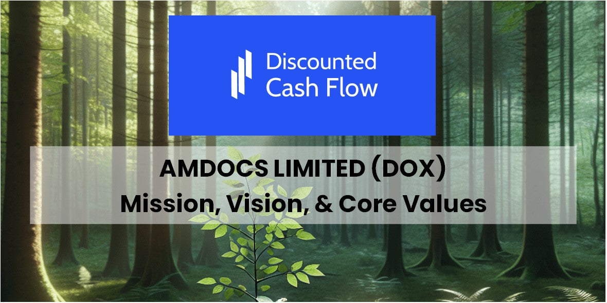 Mission Statement, Vision, & Core Values (2025) of Amdocs Limited (DOX) – DCFmodeling.com