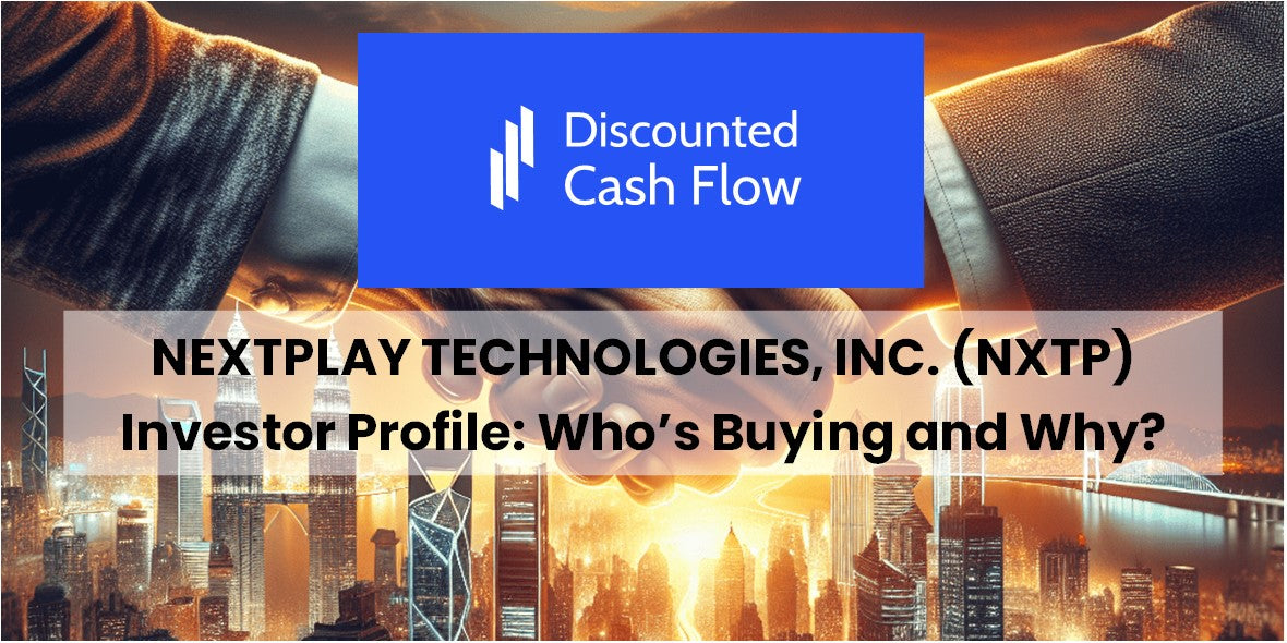 Exploring NextPlay Technologies, Inc. (NXTP): Who s Buying and Why? – DCFmodeling.com