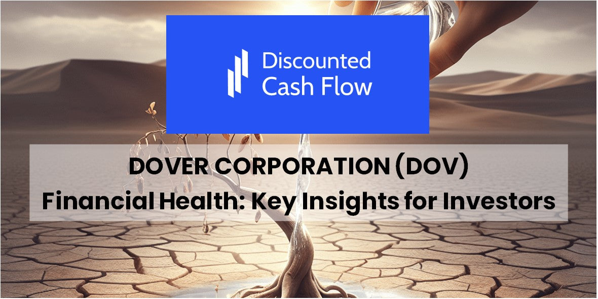 Breaking Down Dover Corporation (DOV): Key Insights for Investors – DCFmodeling.com