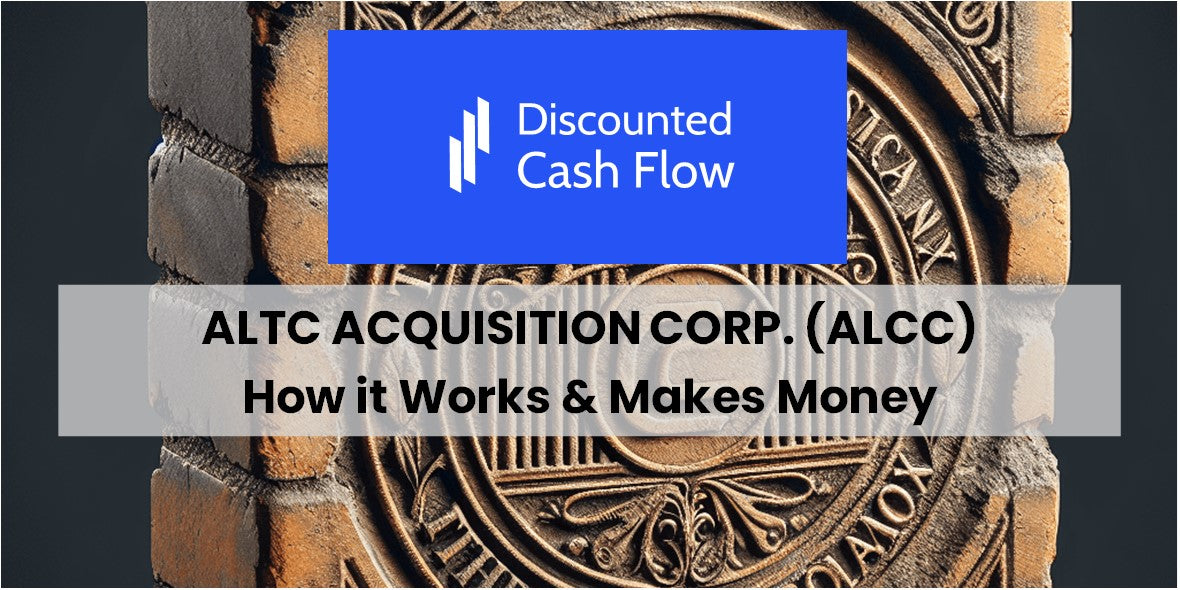 AltC Acquisition Corp. (ALCC): history, ownership, mission, how it works & makes money ...